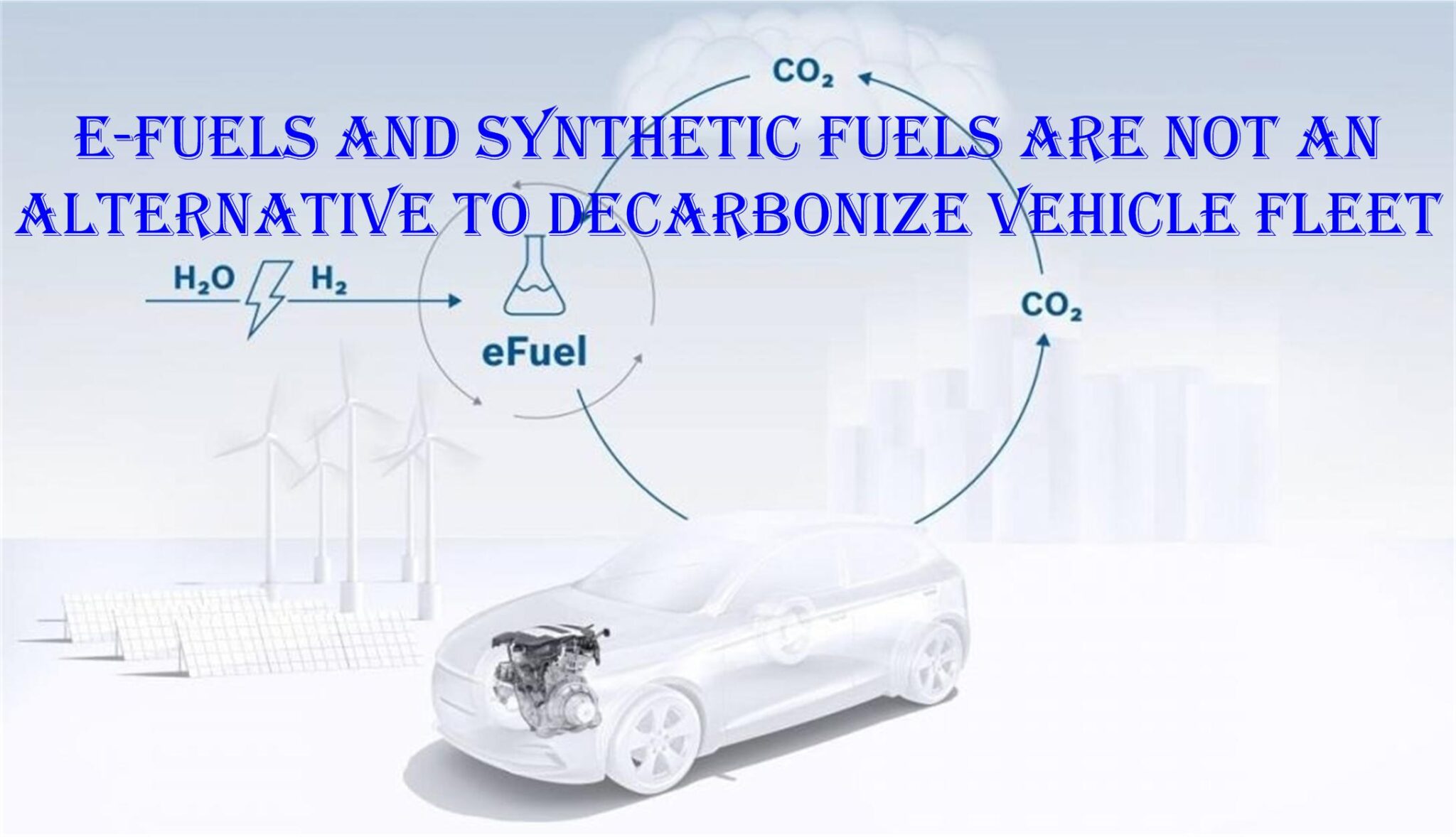 Video-E-fuels and synthetic fuels are not an alternative to decarbonize ...