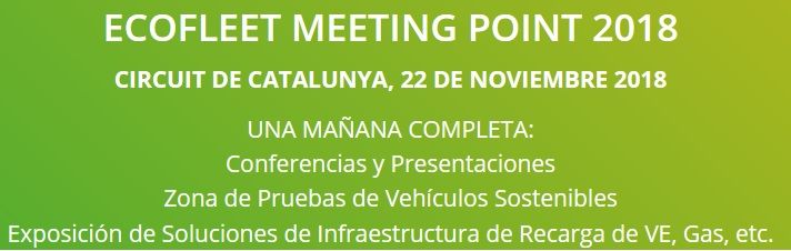 ECOFLEET MEETING POINT 2018-BARCELONA 22 DE NOVIEMBRE - Advanced Fleet
